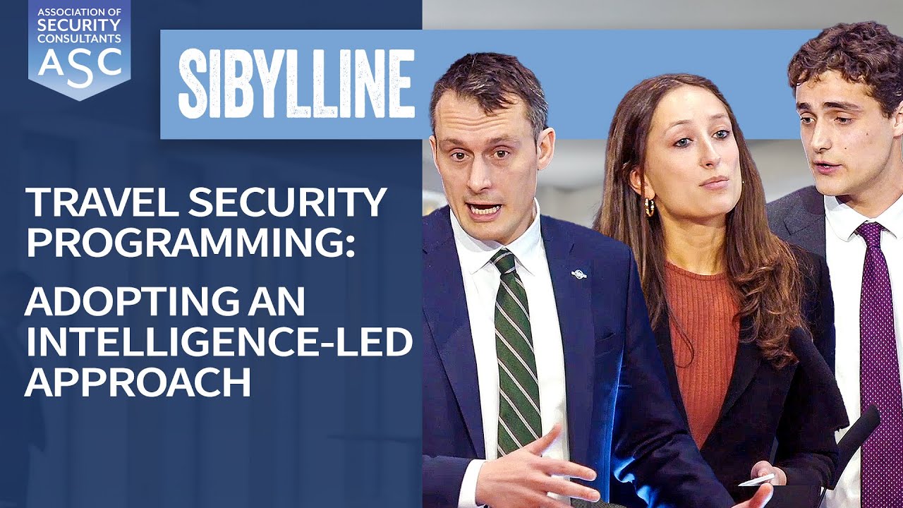Travel Security Programming: Adopting an Intelligence-Led Approach ...