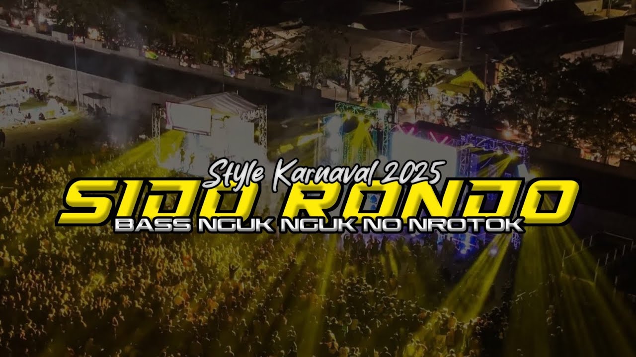 DJ SIDO RONDO VIRAL FYP TIK TOK PARTY KENDANG BASS NGUK NGUK NJEDUG ...