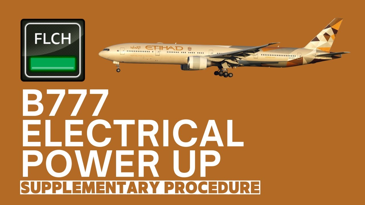ELECTRICAL POWER UP - B777 SUPPLEMENTARY PROCEDURE - YouTube