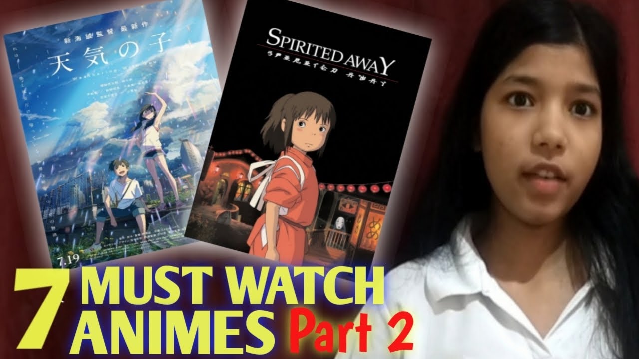 7 MUST WATCH ANIMES PART 2 | The ANIMES that will change your ...