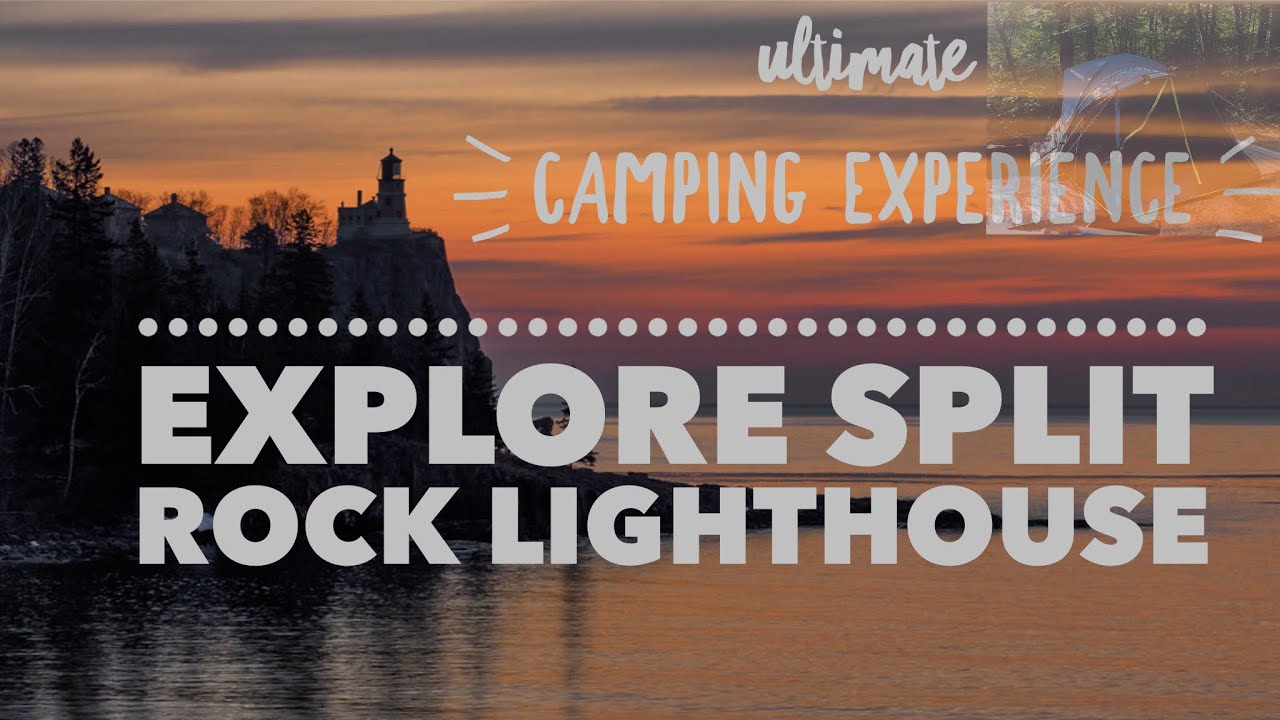 Morning Walking Tour of Split Rock Lighthouse campground and light ...