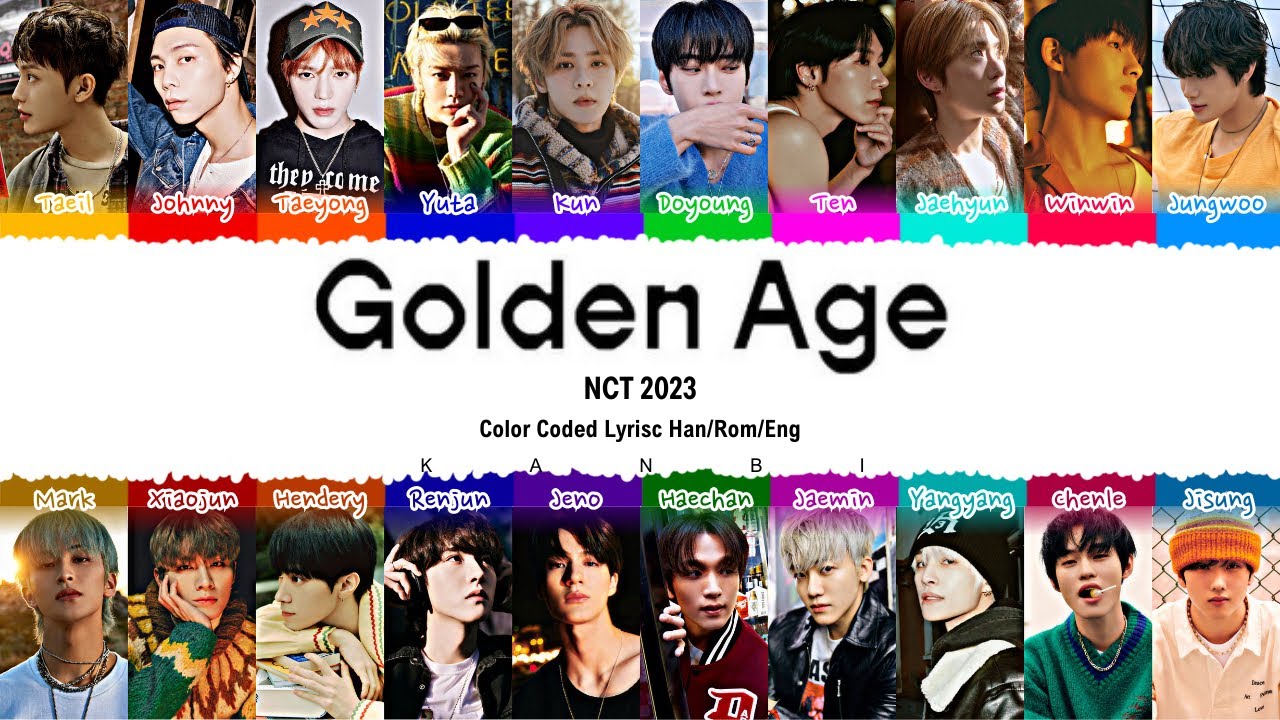 NCT 2023 (엔시티 2023) “GOLDEN AGE” Lyrisc [Color Coded Ham/Rom/Eng] - YouTube