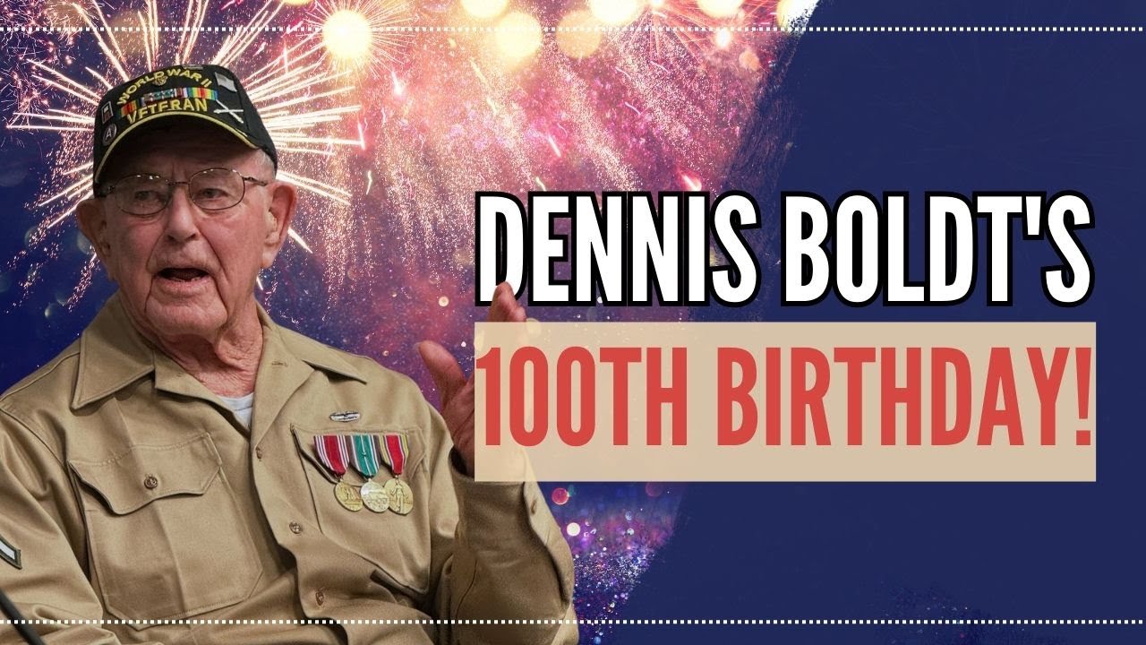 Dennis Boldt Turns 100: See How This WWII Veteran’s Celebration Made ...