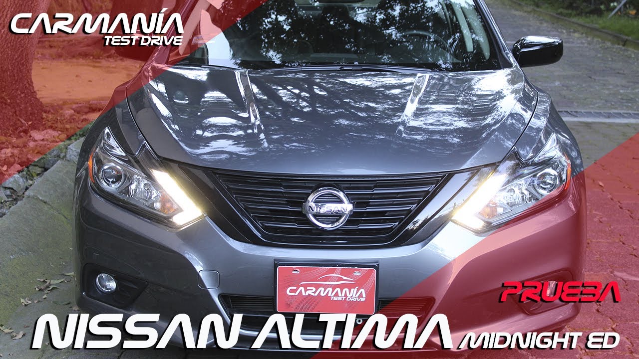 Nissa Altima Midnight Edition a prueba _ CarManía (2018) - YouTube