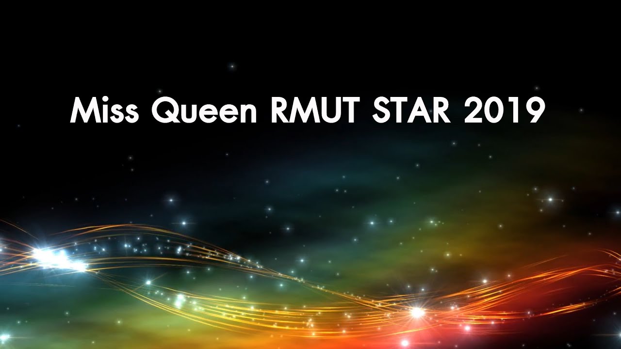 Miss Queen RMUT STAR 2019 - YouTube