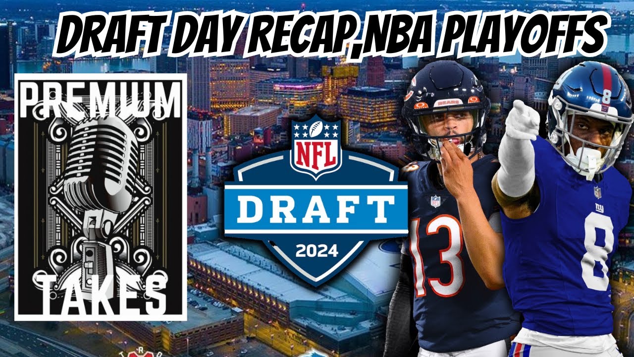 NFL DRAFT RECAP | THE PREMIUM TAKES PODCAST - YouTube