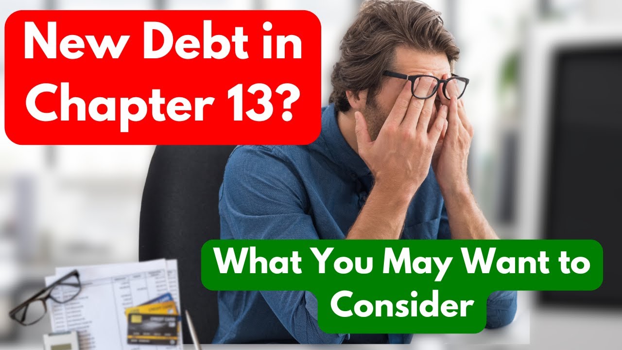 Incurring New Debt While in a Chapter 13 Plan: What Are My Options ...