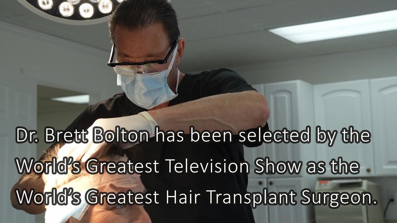 Dr. Brett Bolton: World’s Greatest Hair Transplant Surgeon | 1-Minute ...