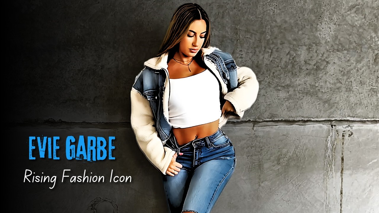 Evie Garbe: TikTok Sensation and Fashion Model Extraordinaire ...