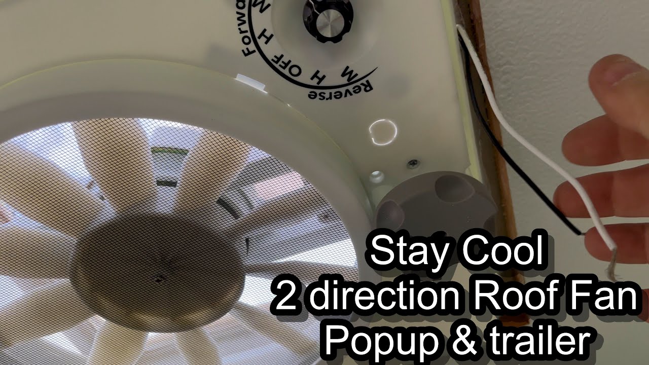 Upgraded Quiet and Cool Fan for your Popup RV Camper with 2 directions ...