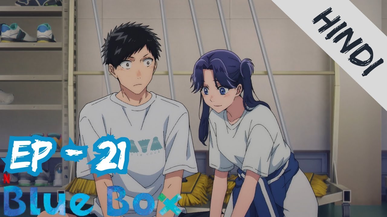 Blue Box Episode 21 Explained In Hindi | Anime Explanation | Popular ...