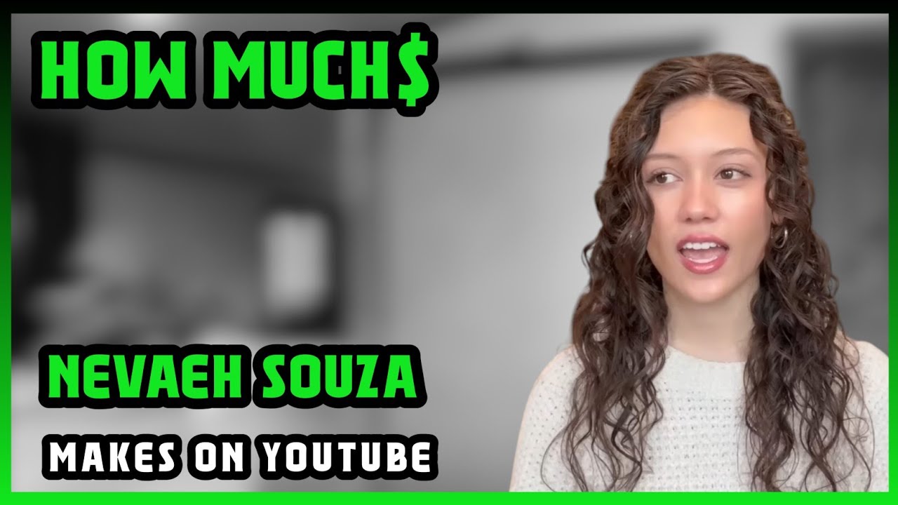 How Much Nevaeh Souza Get paid From YouTube | - YouTube