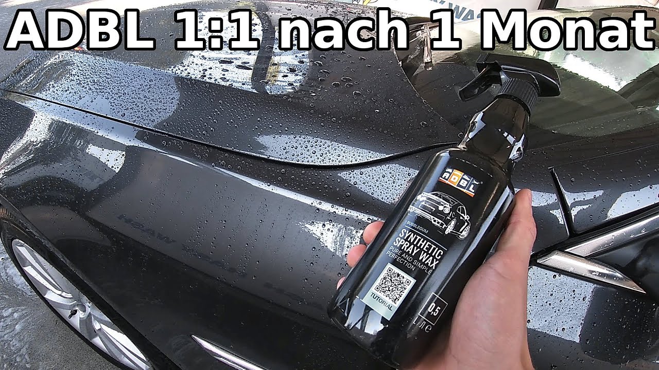 ADBL Synthetic Spray Wax [SSW] 1:1 Verdünnt || Update 1 Monat - YouTube