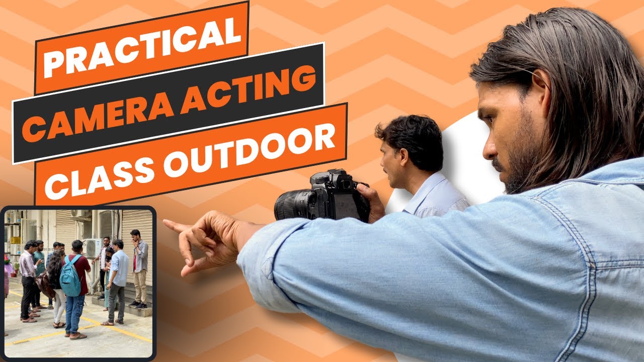 Outdoor Camera Acting Class | Practical Acting Class | Lets Act - YouTube