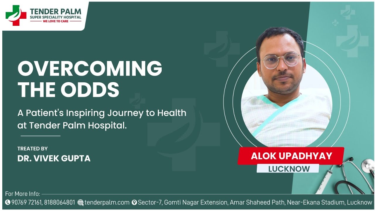A Patient's Inspiring Journey to Health at Tender Palm Hospital ...