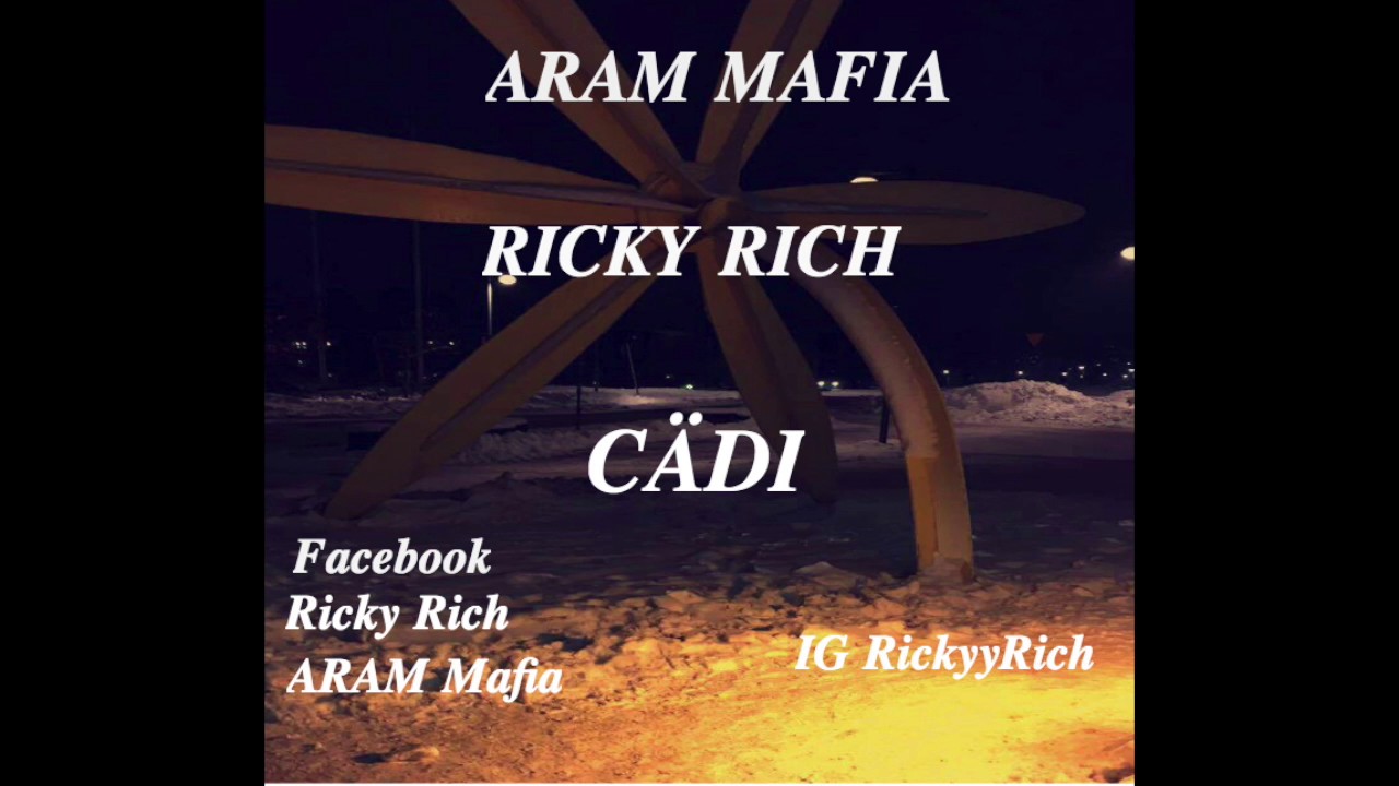 Ricky Rich & ARAM Mafia - Cädi - YouTube