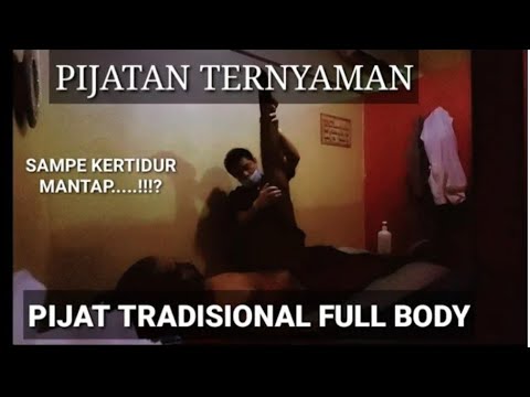 PIJAT TRADISIONAL FULL BODY || PIJAT REFLEKSI FULL BODY