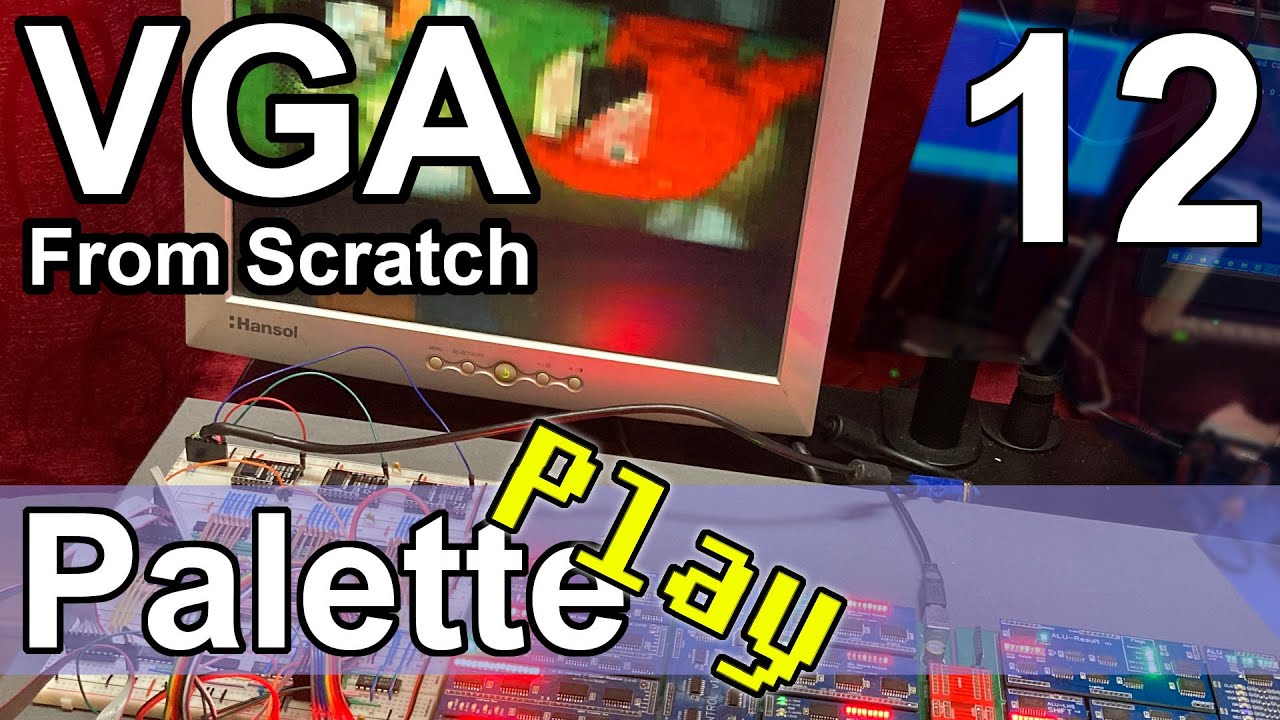Palette Play - VGA from Scratch - Part 12 - YouTube