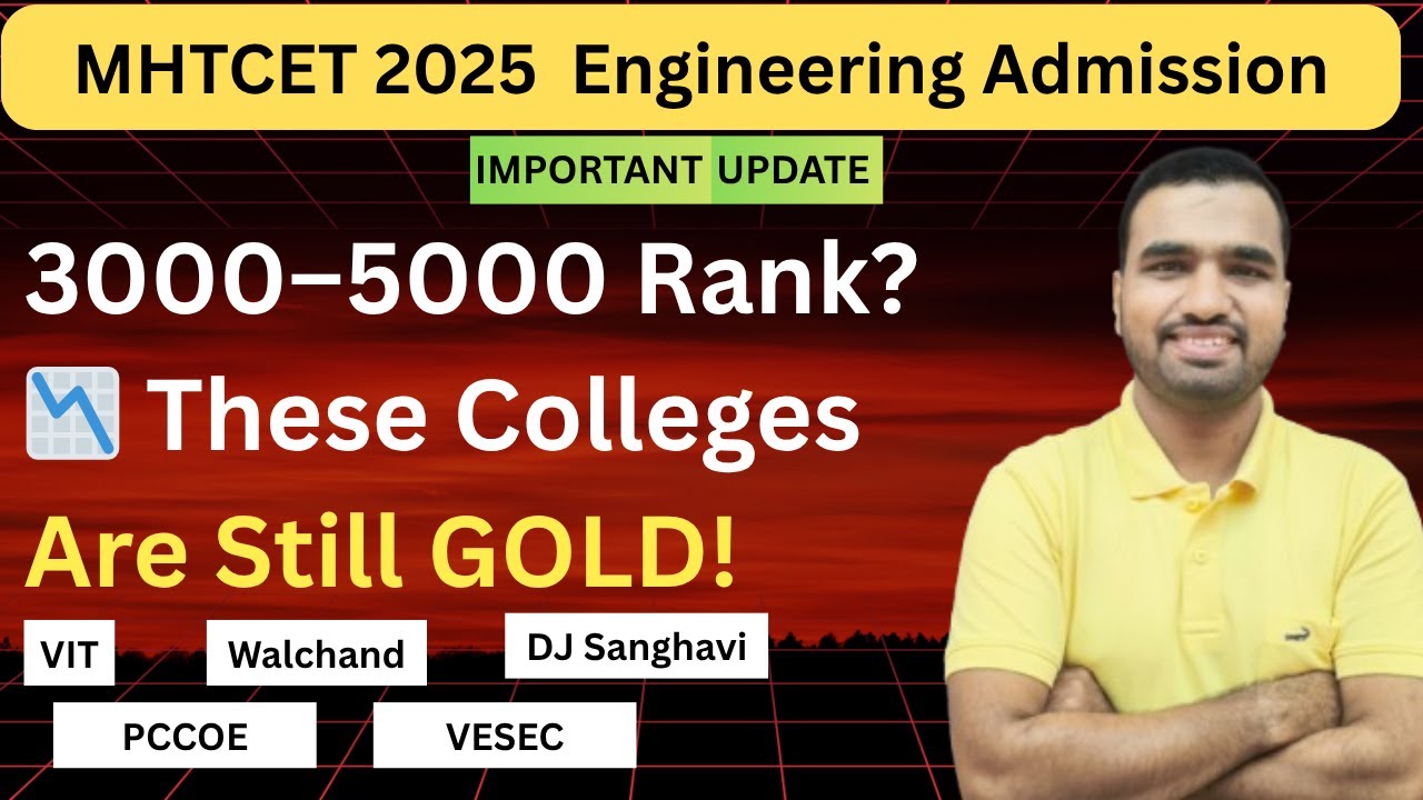Top Colleges for MHT CET Rank 3000 to 5000 | Best Branches & Option ...