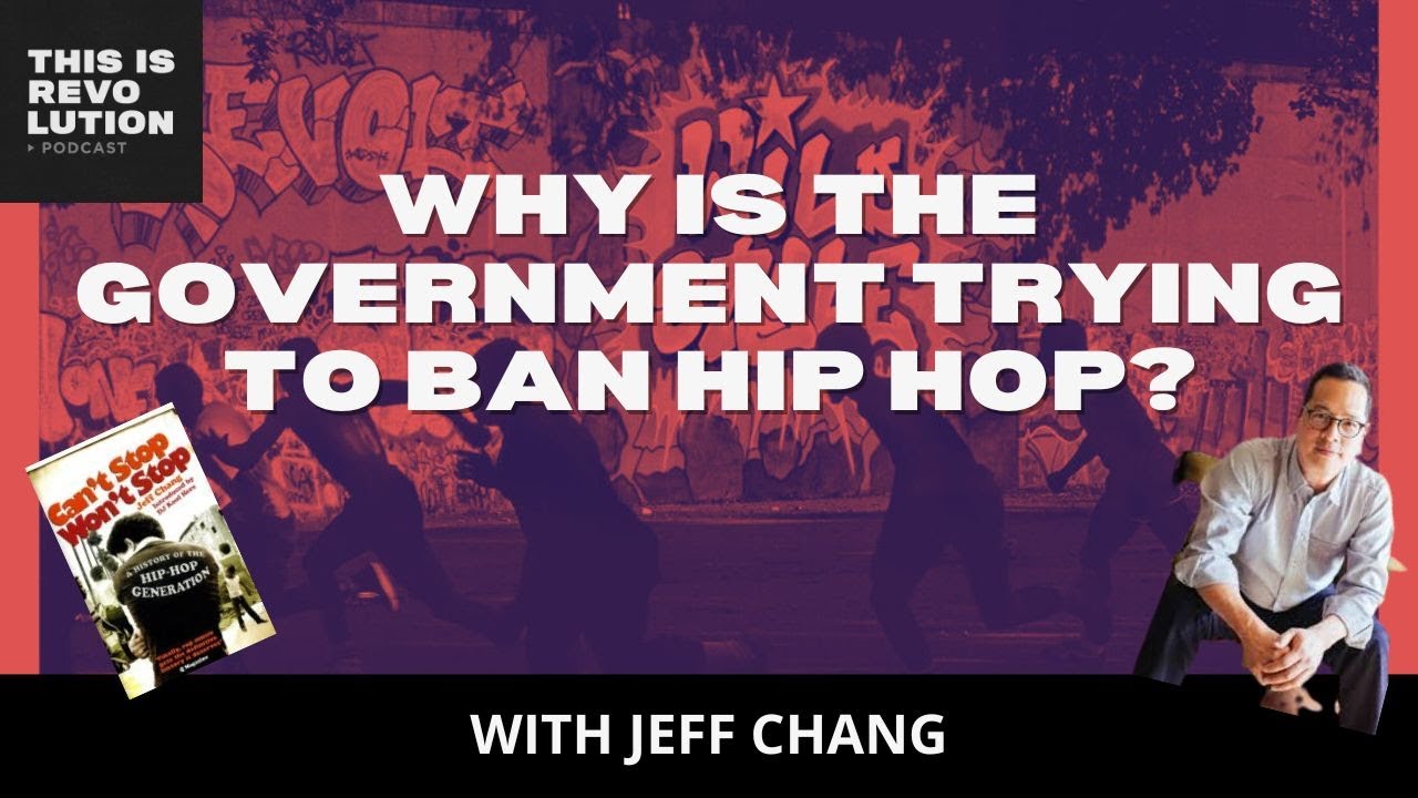 Is The Government Trying to Ban Hip Hop? ft. Jeff Chang - YouTube