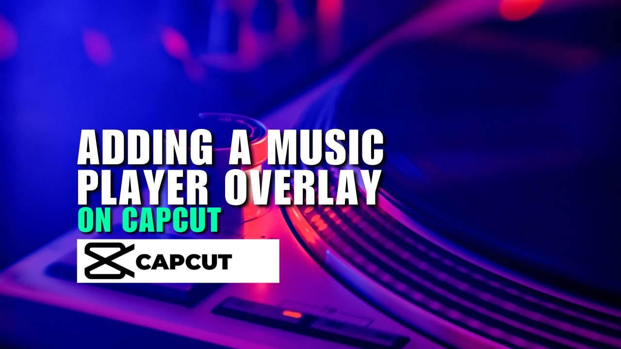 How to Make an Awesome Video by Adding a Music Player Overlay to Your ...