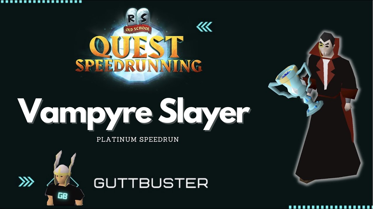 Vampyre Slayer - Platinum Speedrun Guide 🧛🏻‍♂️ | OSRS - YouTube