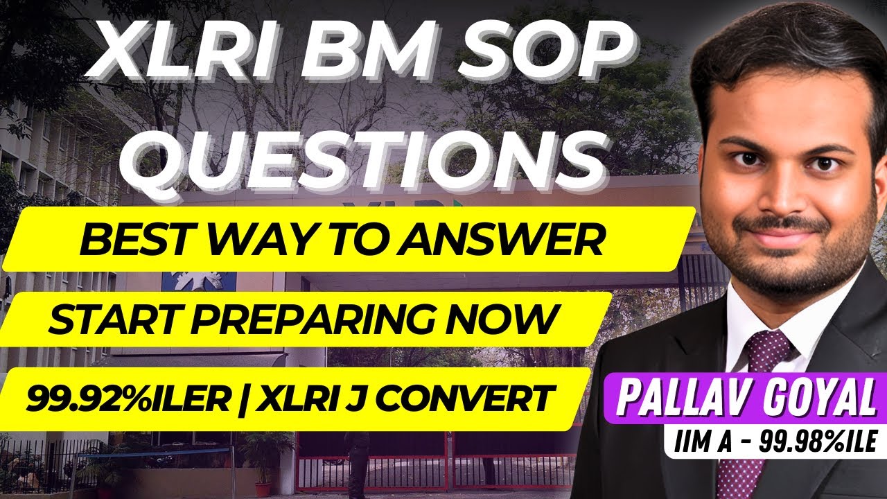 RIGHT WAY TO ANSWER XLRI SOP QUESTIONS FOR BM | START PREPARING NOW FOR ...