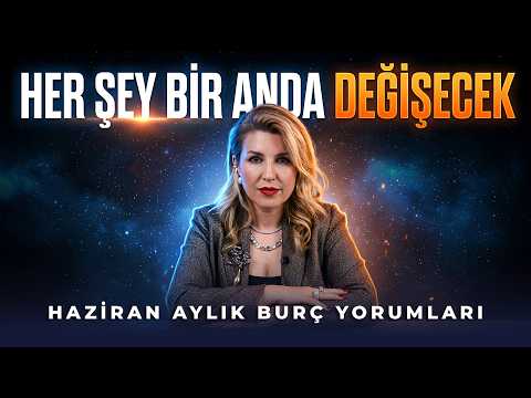 Haziran’da Bazı İnsanlar Hayatınızdan Çıkacak ve Siz Buna Şaşırmayacaksınız