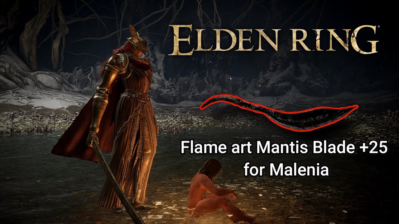 Flame art Mantis Blade +25 for Malenia - YouTube