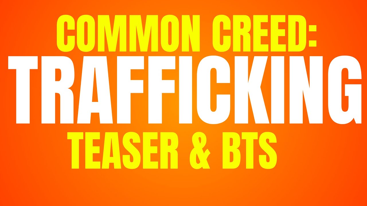 Common Creed: Trafficking Cross over Trailer & BTS July 8, 2024 - YouTube