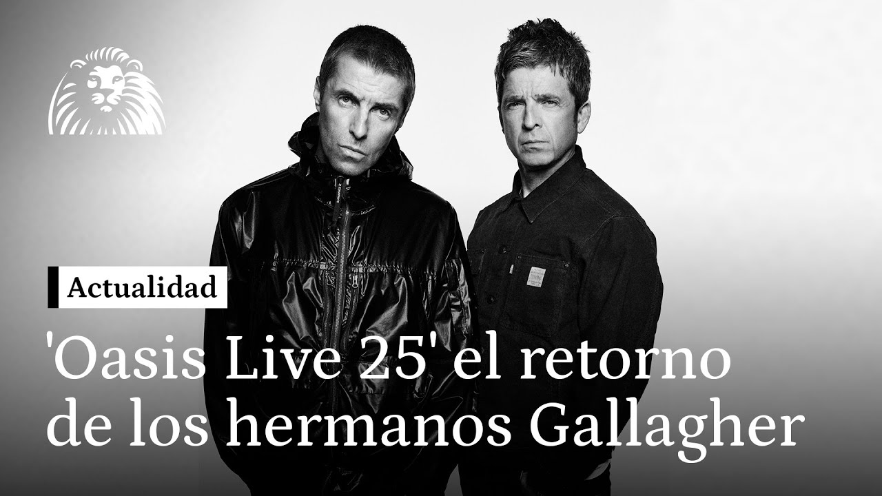 Los hermanos Gallagher anuncian la vuelta de Oasis con una gira en 2025 ...