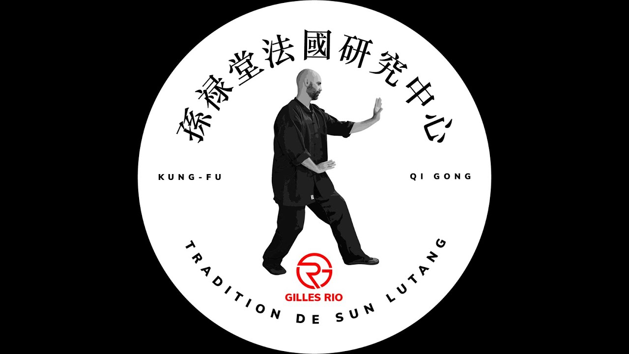 Sun Lutang - Gilles Rio - Xingyi Quan - Bagua Zhang - Taiji Quan ...