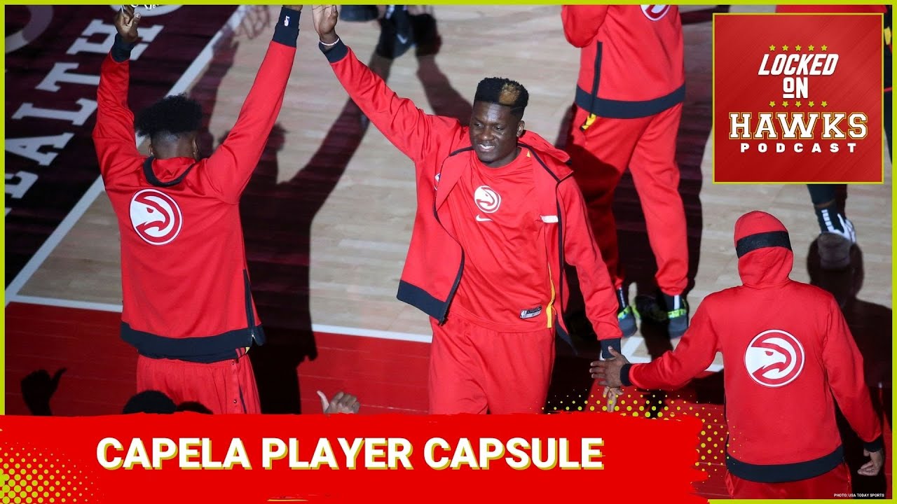 Atlanta Hawks 2023 player capsules: Clint Capela (with Glen Willis ...