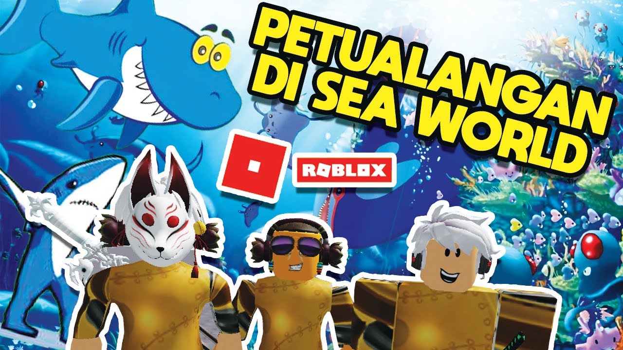 MISTERI DI SEA WORLD | Roblox Indonesia | Aquarium Story | - YouTube