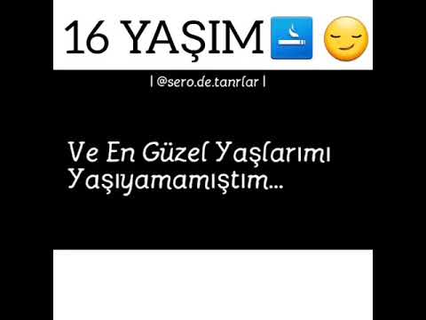 16 yaşım
