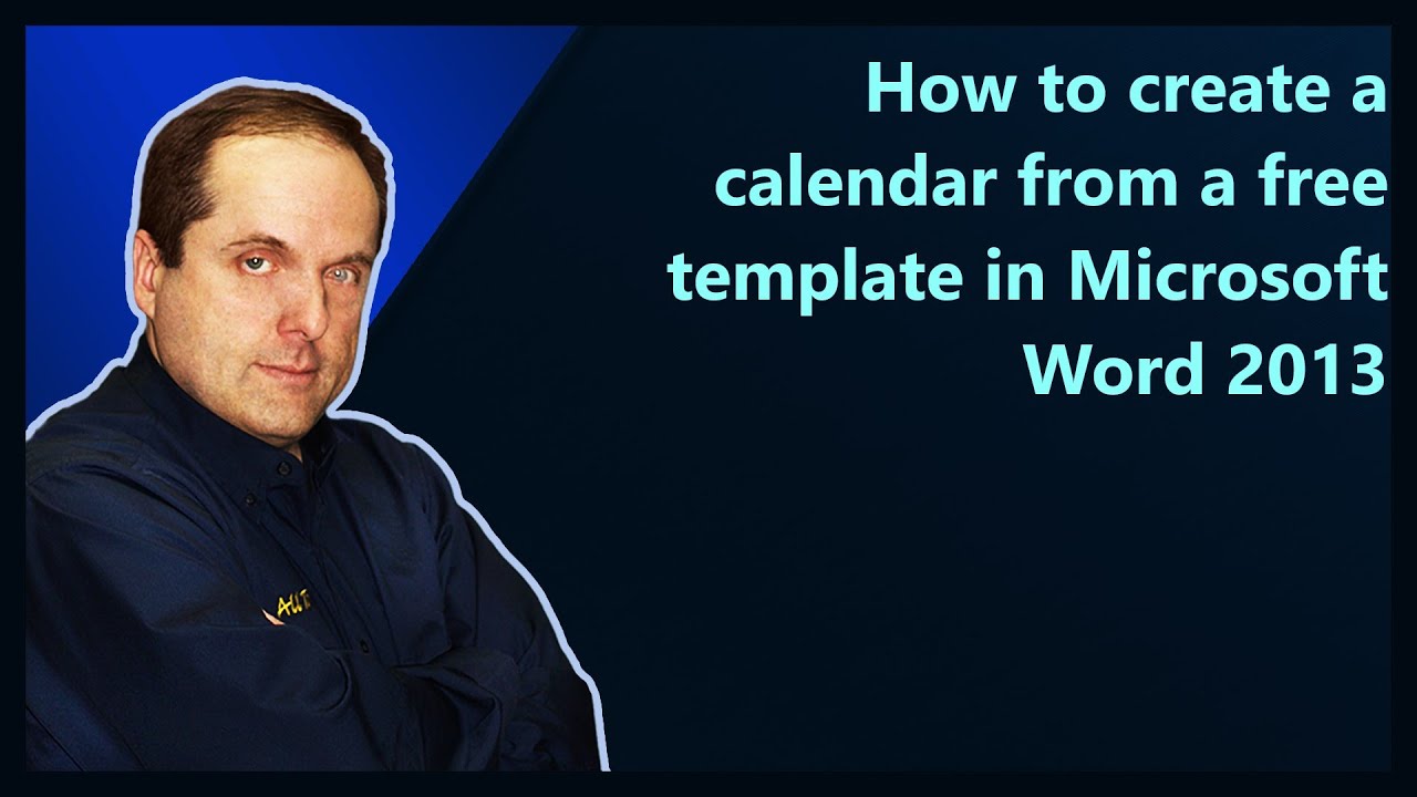 How To Create A Calendar From A Free Template In Microsoft Word 2013 How To Create A Calendar From A Free Template In Microsoft Word 2013