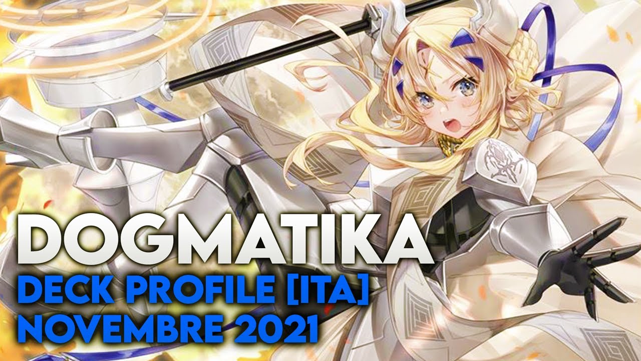 Dogmatika - Deck Profile [ITA] Novembre 2021 ft. Matteo - YouTube