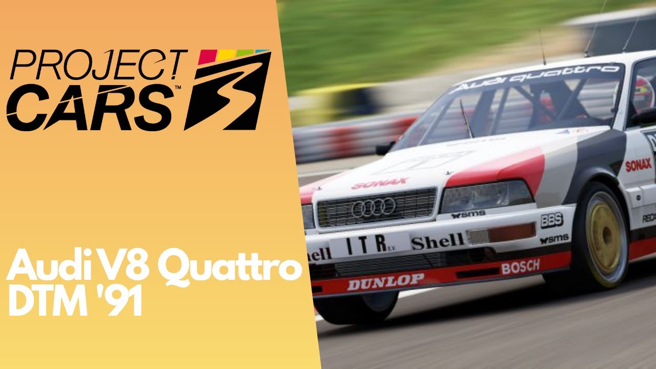 Project Cars 3 | Audi V8 Quattro DTM '91 [4K GAMEPLAY] - YouTube