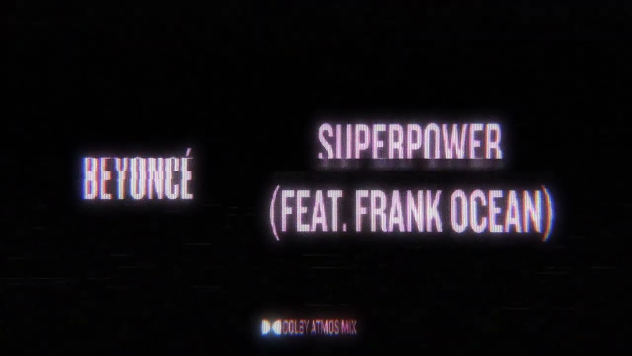 Frank Ocean Beyonce Super Power