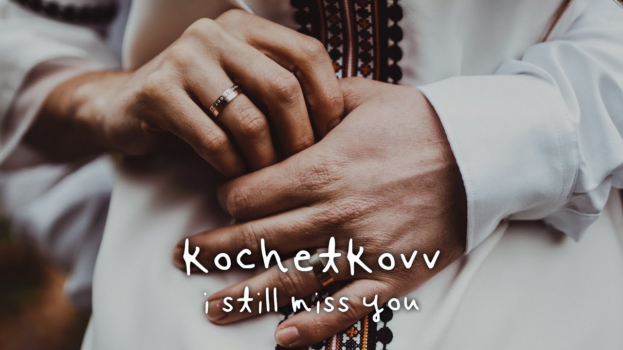 Kochetkovv - i still miss you - YouTube