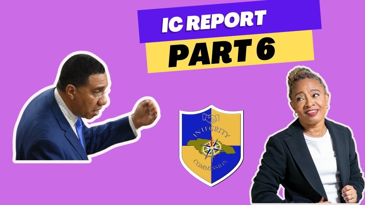 Part 6 - Integrity Commission's Report on Prime Minister Andrew Holness ...