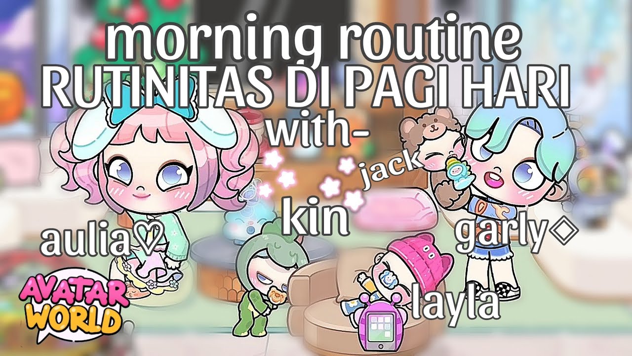 DRAMA AVATAR WORLD | VLOG MORNING ROUTINE - YouTube