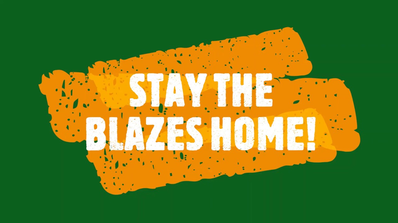 STAY THE BLAZES HOME! - YouTube