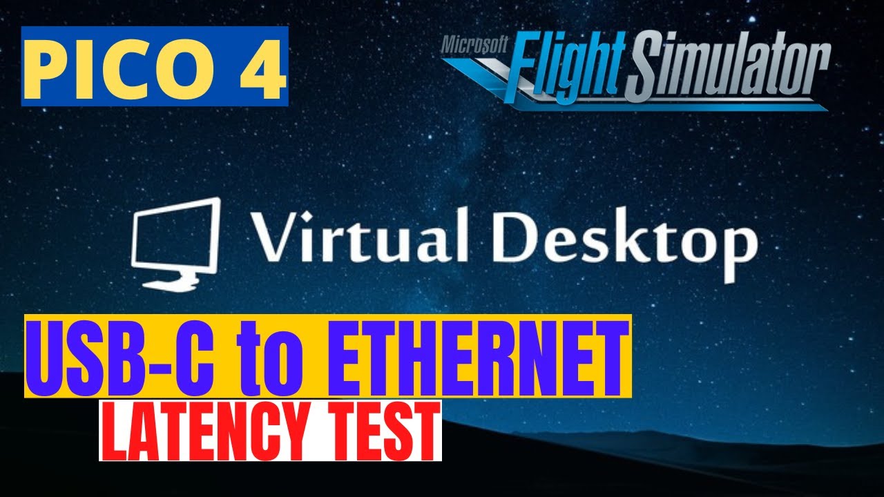 PICO 4 | Virtual Desktop | USB C to Ethernet | Network Latency Test ...