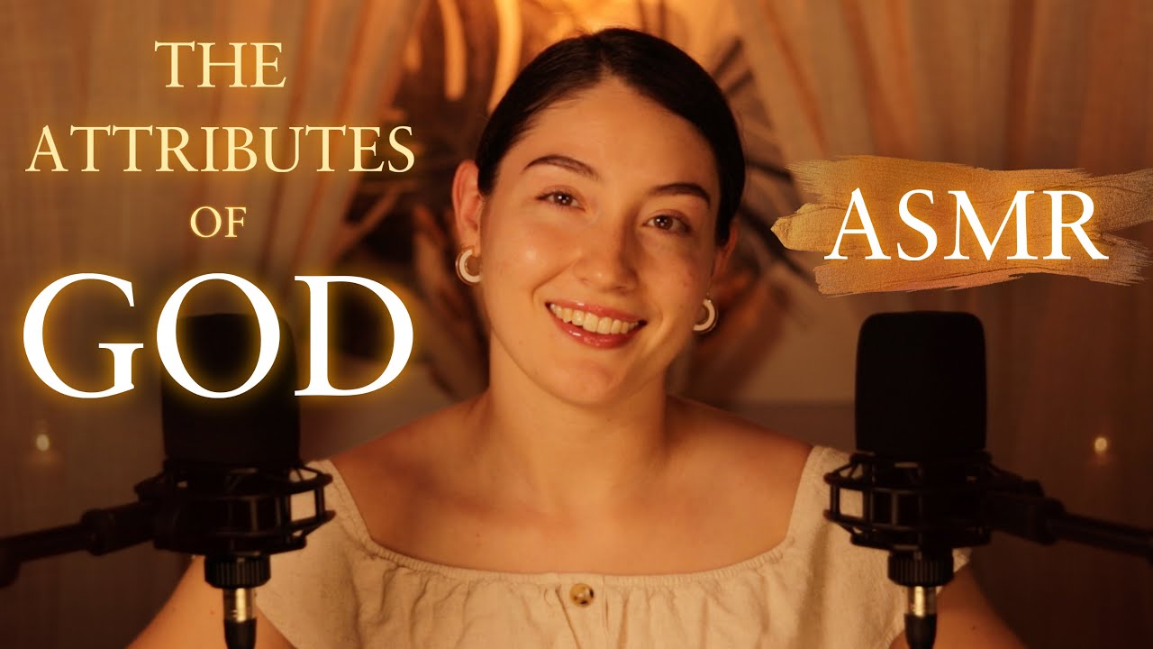ASMR Bible Study God’s Attributes Part 2 - YouTube