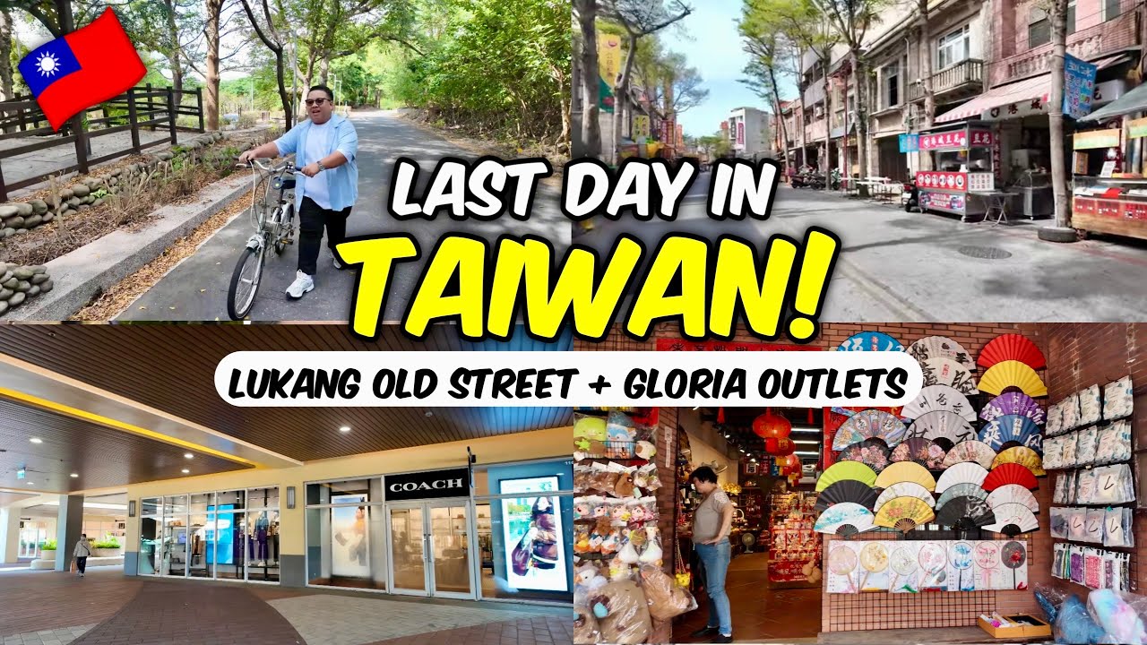 Let’s go to Lukang Old Street, Bicycle Path Hiking Trail, & Gloria ...