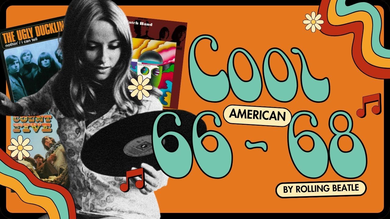 🌸🌈 Cool American Singles from 1966 - 1968 | Vintage 60s Playlist ...