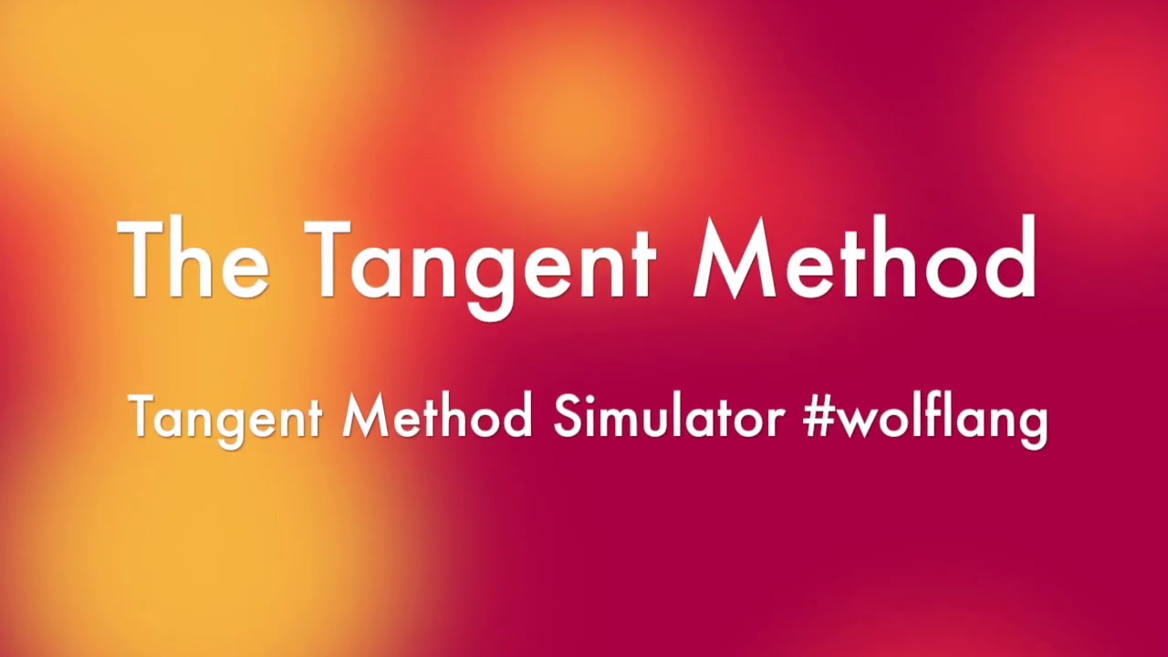 Tangent Method Simulator: Introduction - YouTube