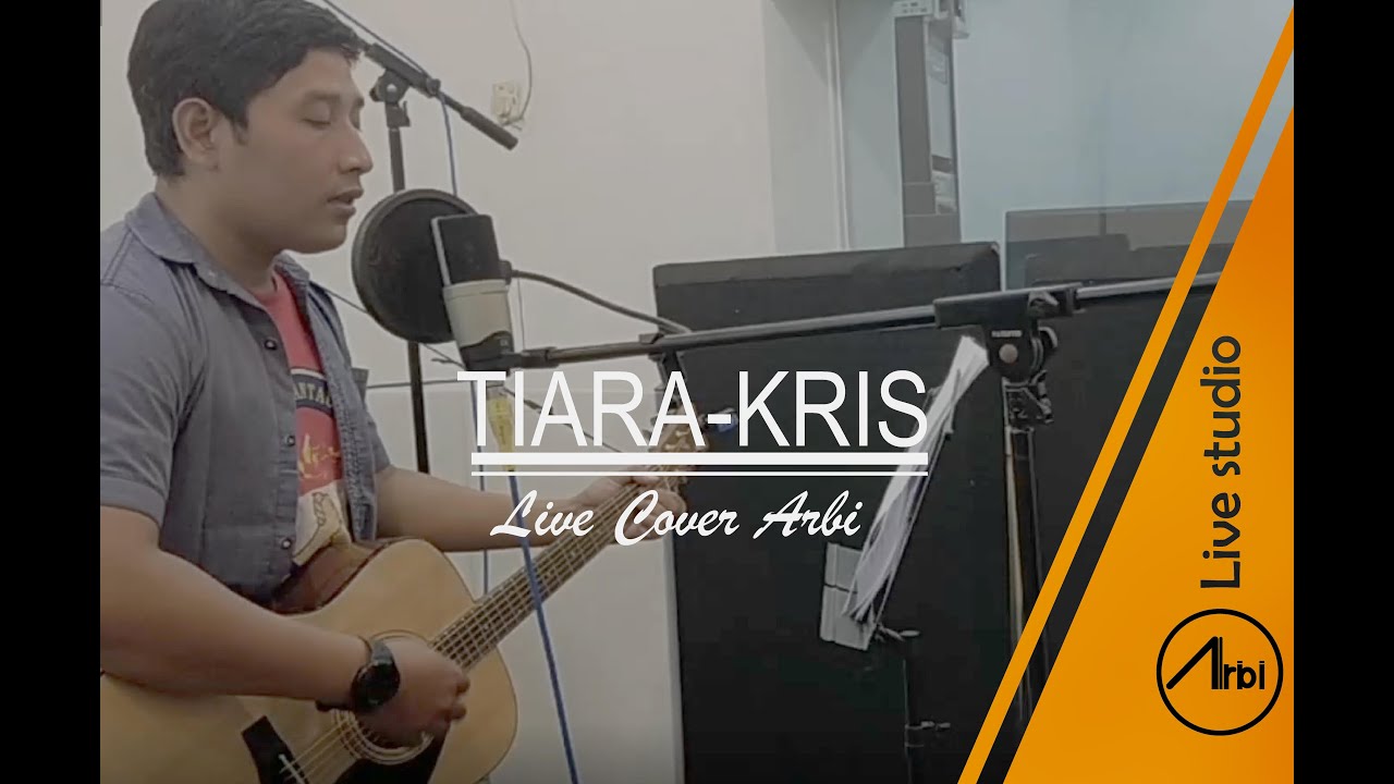 TIARA-KRIS ( LIVE COVER ARBI ) - YouTube