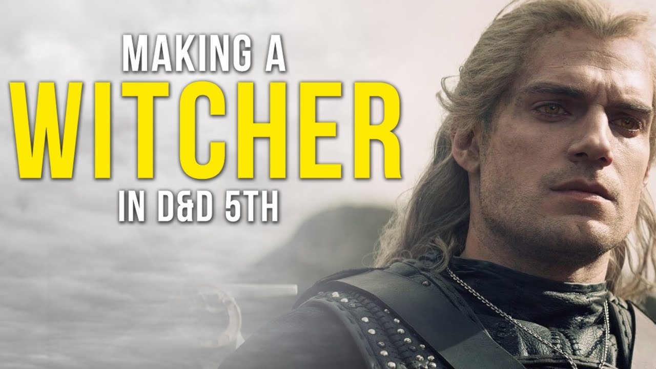 How to make a Witcher in D&D | Dungeons & Dragons 5th Edition - YouTube